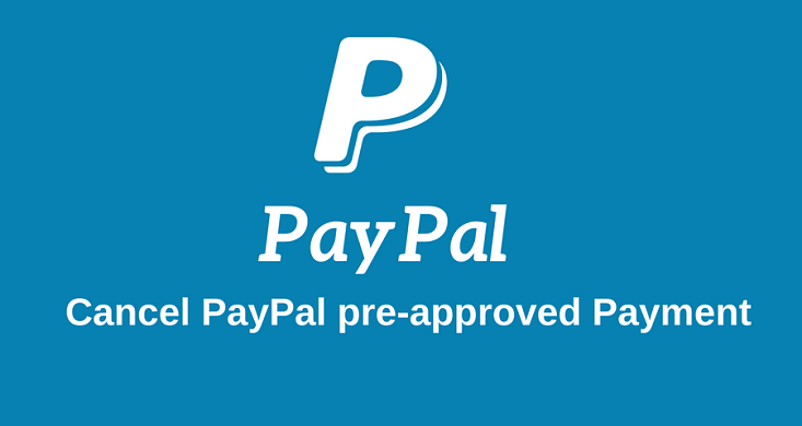 How To Cancel Paypal Pre Approved Payments Alldigitaltricks