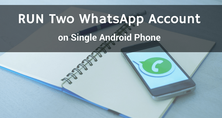 How To Run Two WhatsApp Accounts in Single Phone - AllDigitalTricks How To Run Two WhatsApp Accounts in Single Phone - AllDigitalTricks